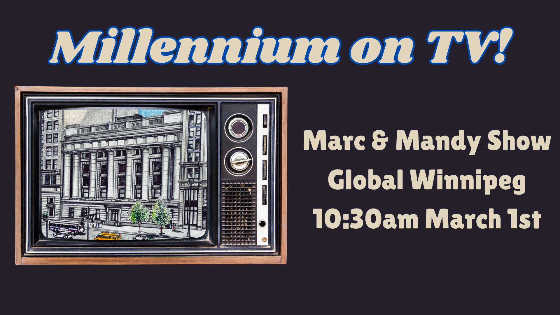 Heritage WinnipegMarc & Mandy... & Millennium! - Heritage Winnipeg